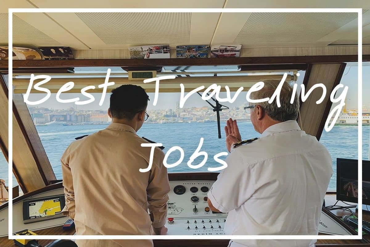 25 Best Traveling Jobs with High Salary Potential - What's Danny Doing